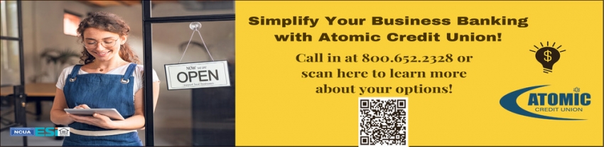 Simplify Your Business Banking, Atomic Credit Union, Piketon, OH